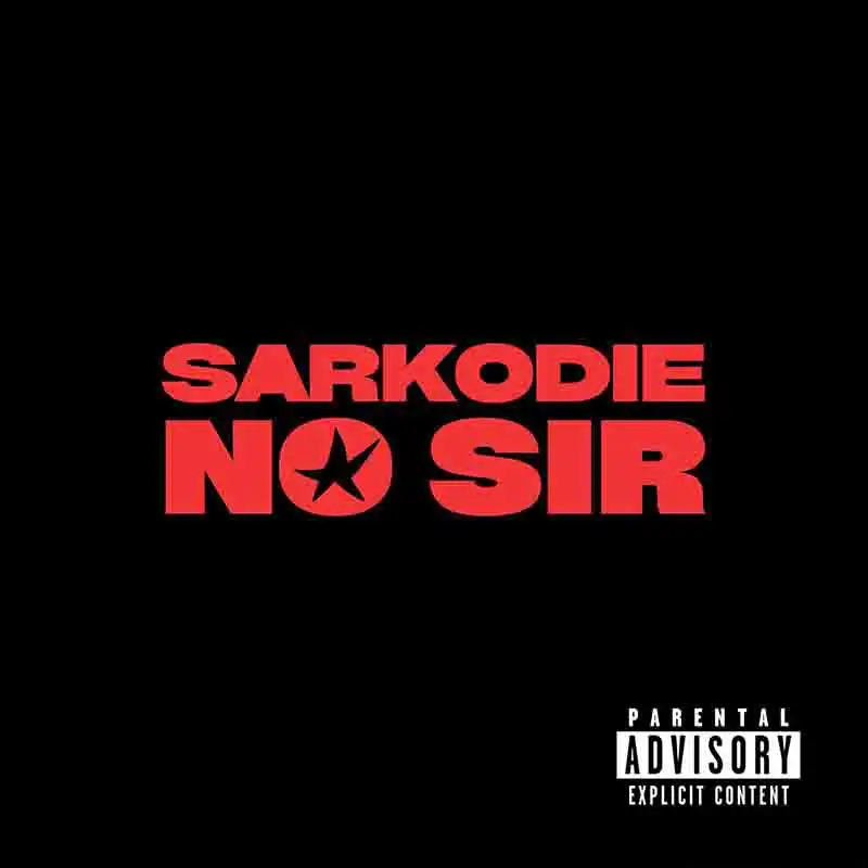 Sarkodie - No Sir (Produced by MOG Beatz) - CratesHub.com